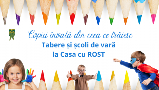 Tabere și școli de vară - în București - Casa cu rost