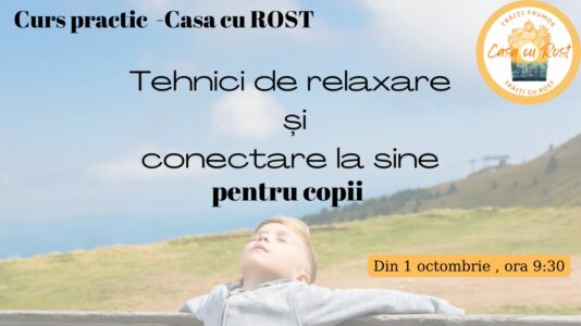 Tehnici de relaxare și conectare emoțională la sine - curs practic ...